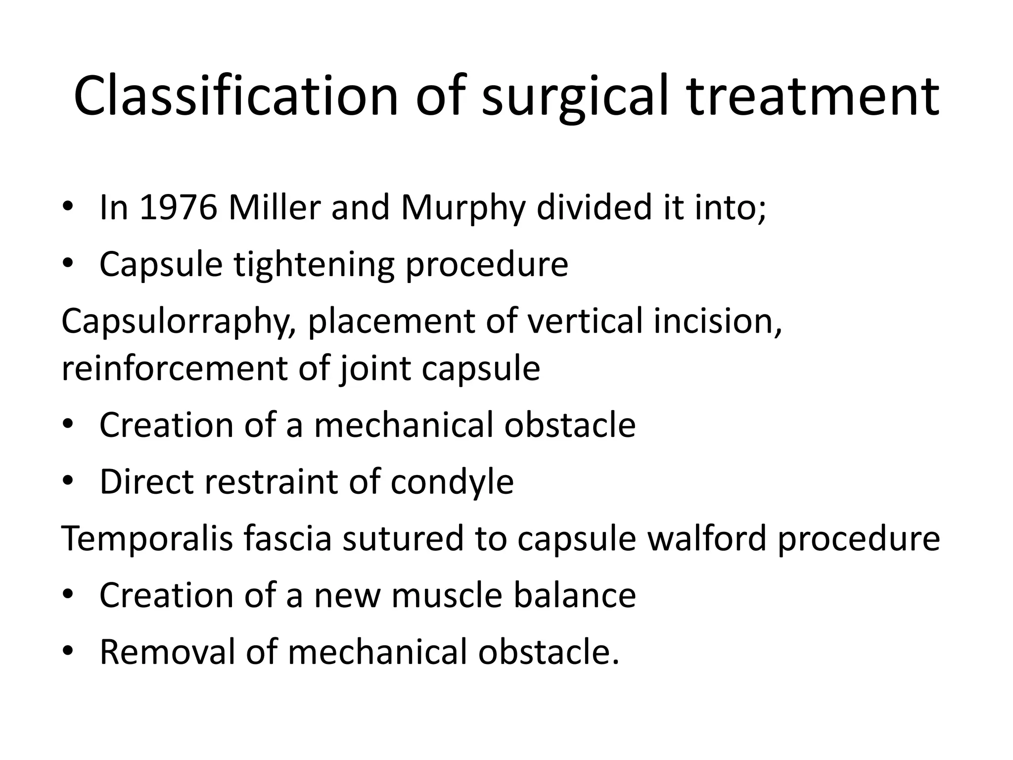 Clinical features,presentation,clinical and surgical management of TMJ ...