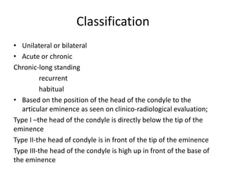 Clinical features,presentation,clinical and surgical management of TMJ ...