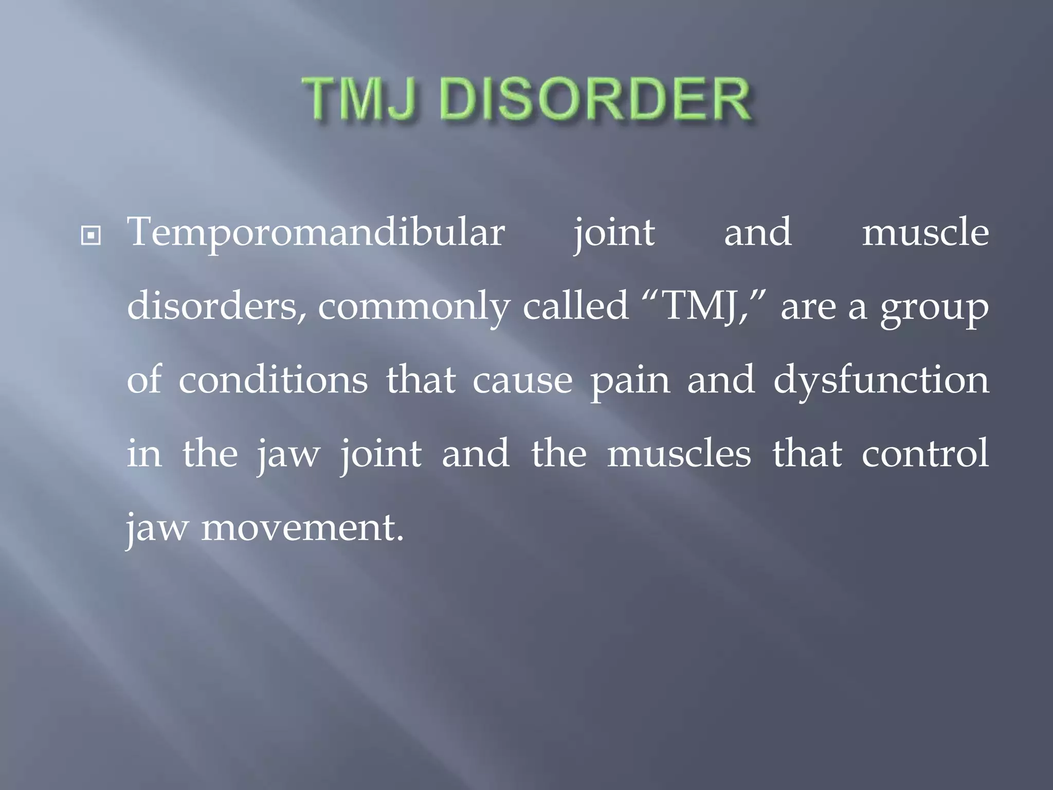 Tmj disorder | PPTX