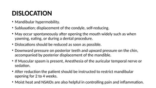 Disorders of the temporal mandibular joint | PPTX
