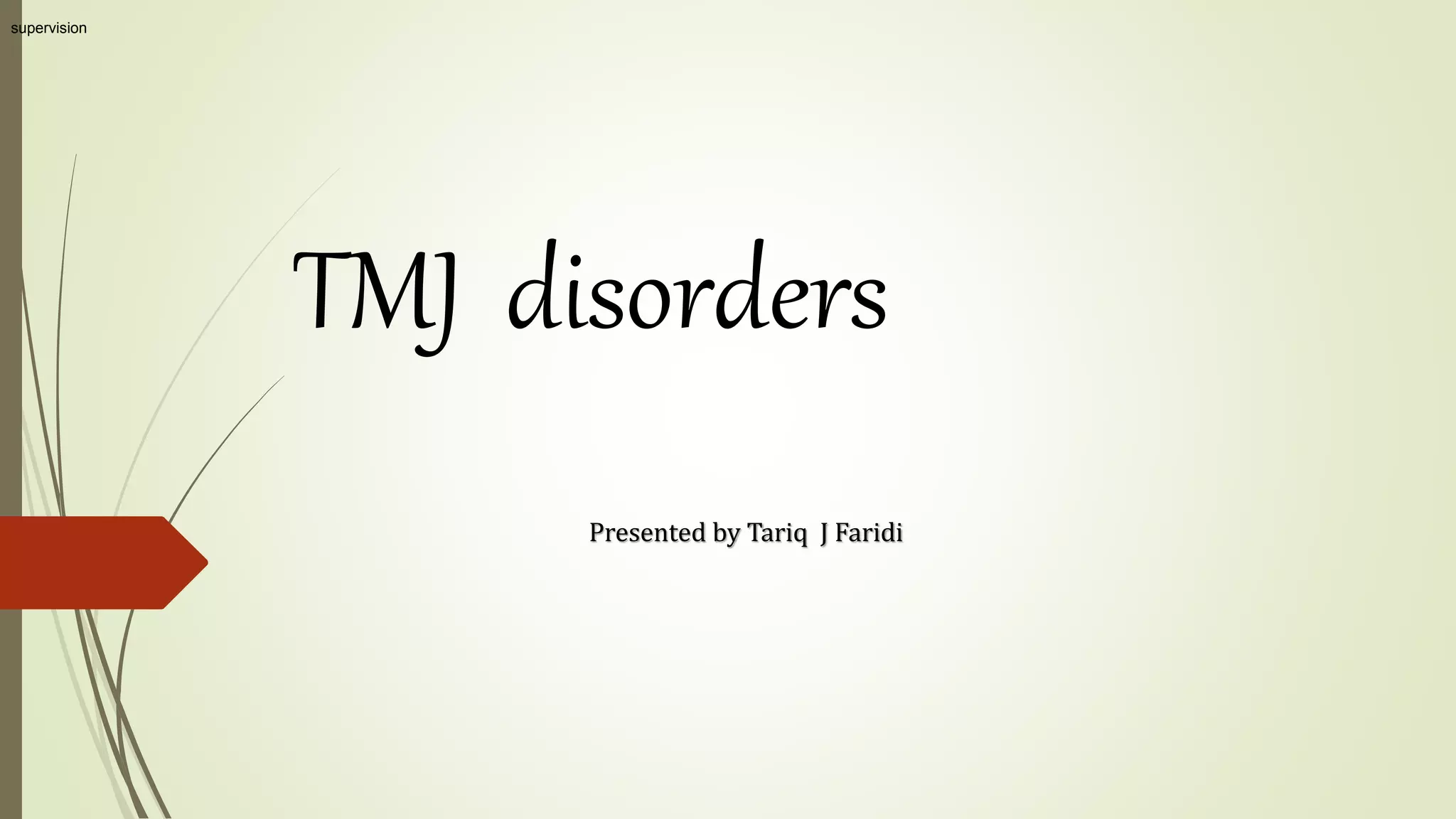 TMJ_disorders_pptx tariq faridi edition.pptx