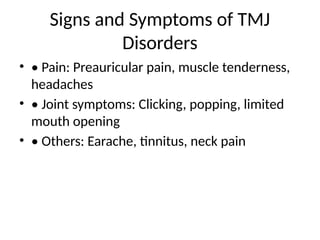 Temporo Mandibular Joint Disorders Presentation | PPT