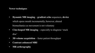 TEMPORO MANDIBULAR JOINT IMAGING PPT | PPTX