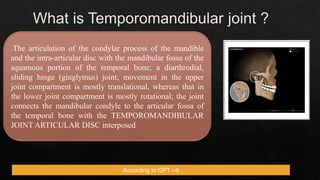 TMJ & ITS PROSTHODONTICS IMPLICATION | PPTX