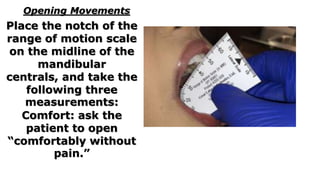 TMJ MOTION MEASUREMENTS | PPTX
