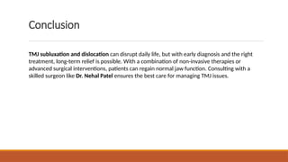 Difference between TMJ subluxation and dislocation. pptx | PPTX