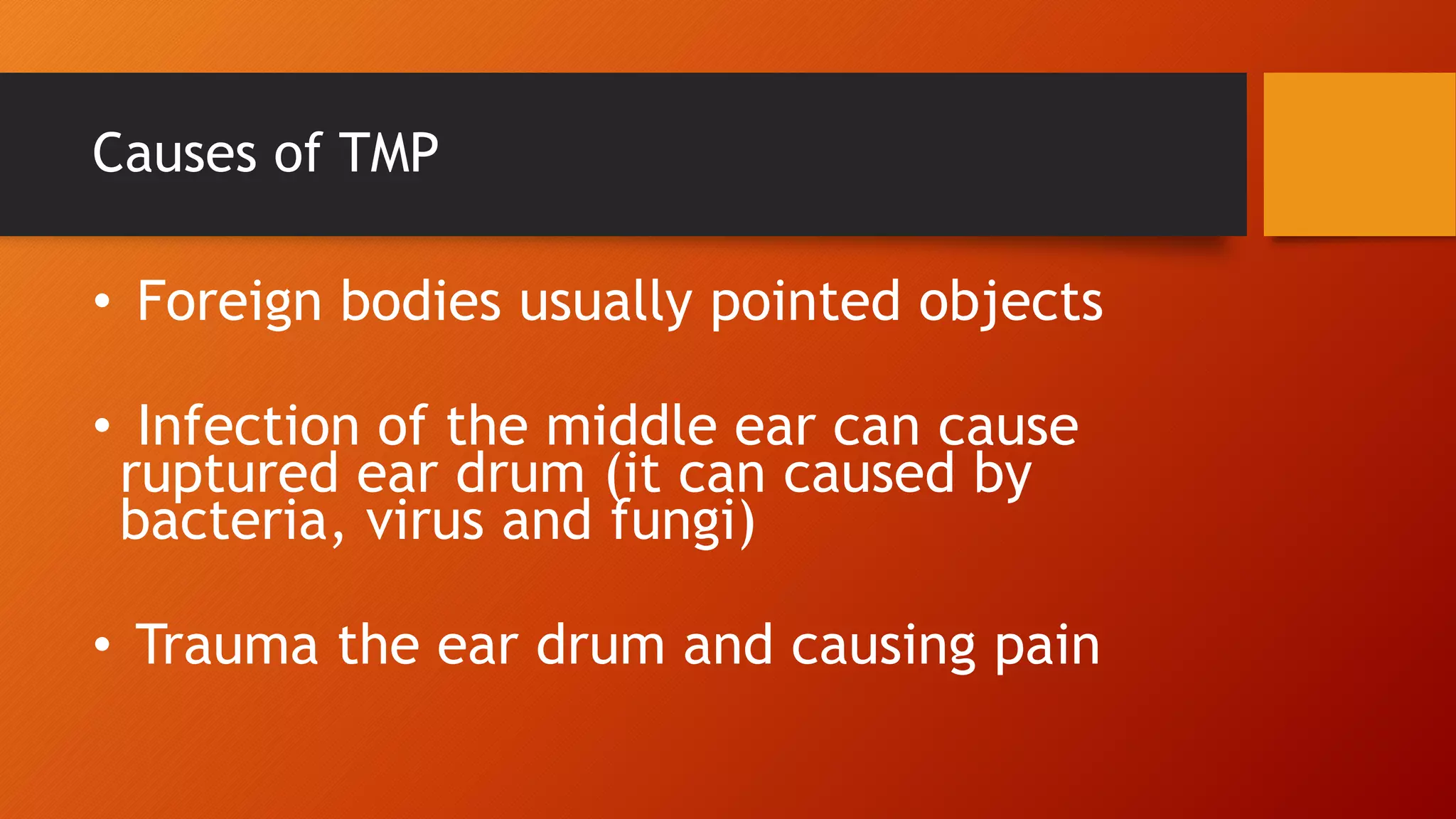 TYMPANIC MEMBRANE PERFORATION ( TMP) | PPTX