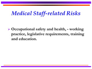 Effective risk management in healthcare practice- | PPTX