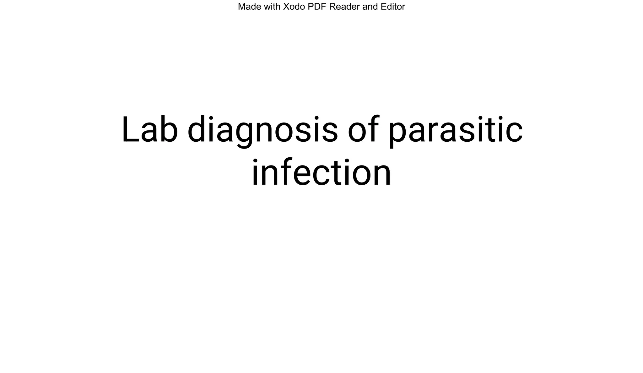 Lab diagnosis of parasite play important role in establishment the ...