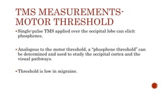 Trans cranial magnetic stimulation - Diagnostic & Therapeutic ...