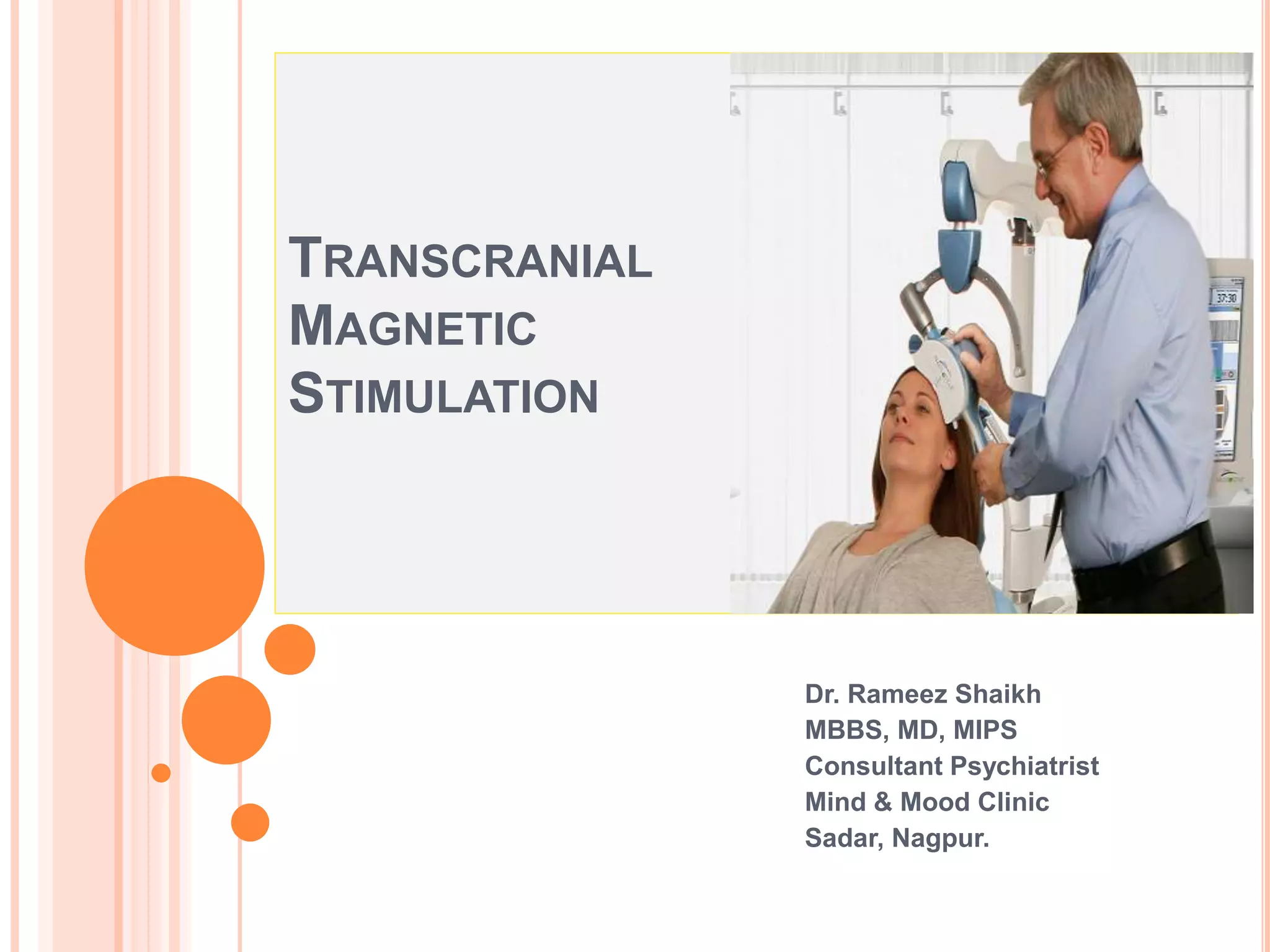 Transcranial Magnetic Stimulation- TMS | PPTX