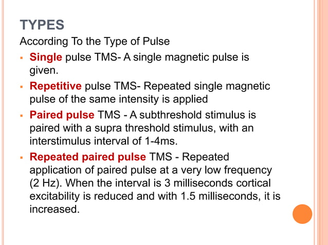 Transcranial Magnetic Stimulation- TMS | PPTX | Brain and Nervous ...