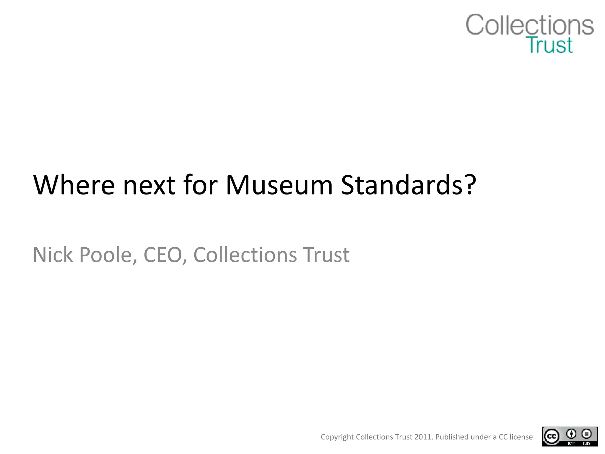 Where next for Museum Standards | PPT