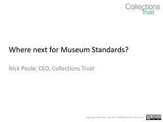 Where next for Museum Standards | PPT