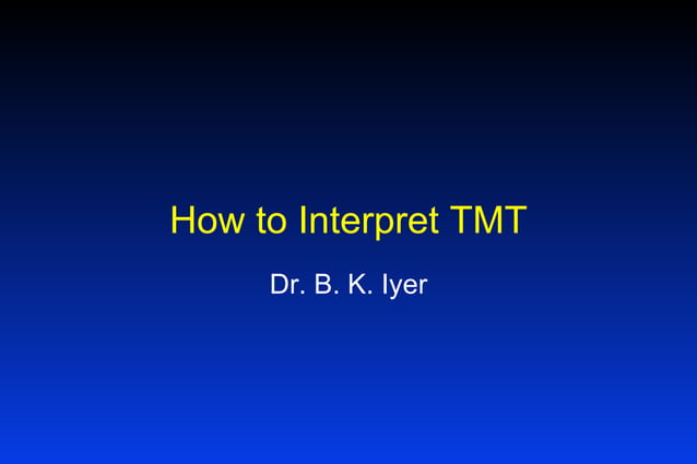 TMT interpretation | PPT | Heart and Cardiovascular Diseases | Diseases ...