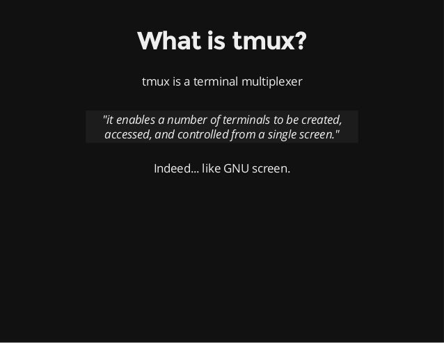 tmux - An overview of the features of this powerful terminal multiple…