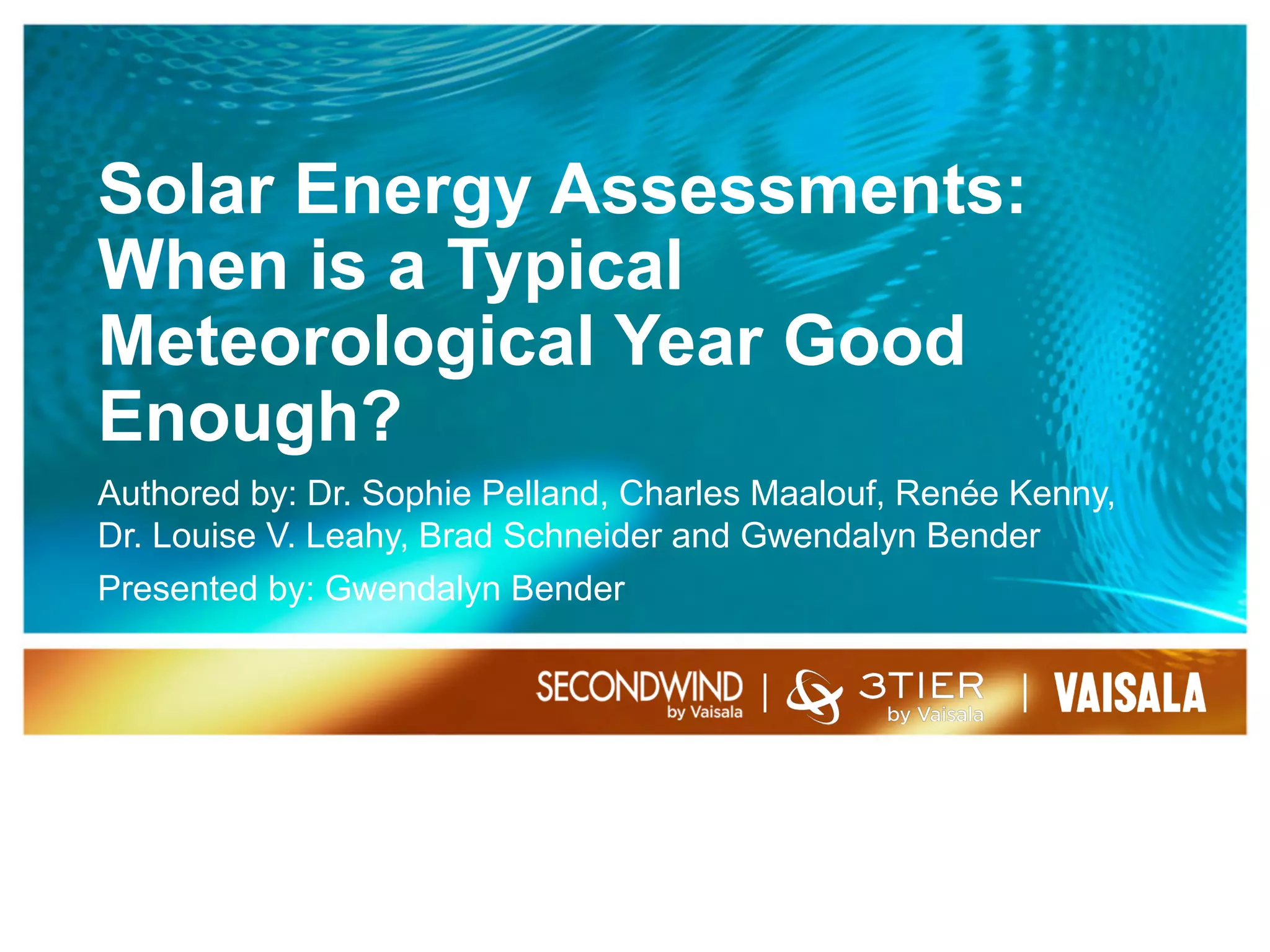 Typical Meteorological Year Use in Solar Energy Assessments by Vaisala ...