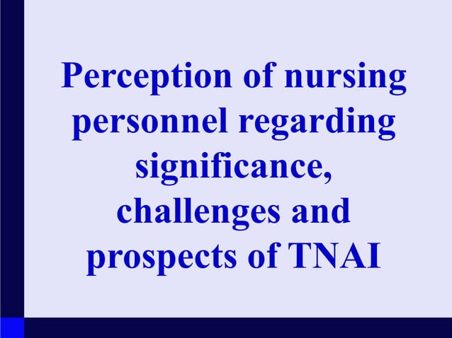 TRAINED NURSES ASSOCIATION OF INDIA | PPSX