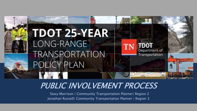 TDOT 25-Year Long-Range Transportation Policy Plan: Public Involvement ...