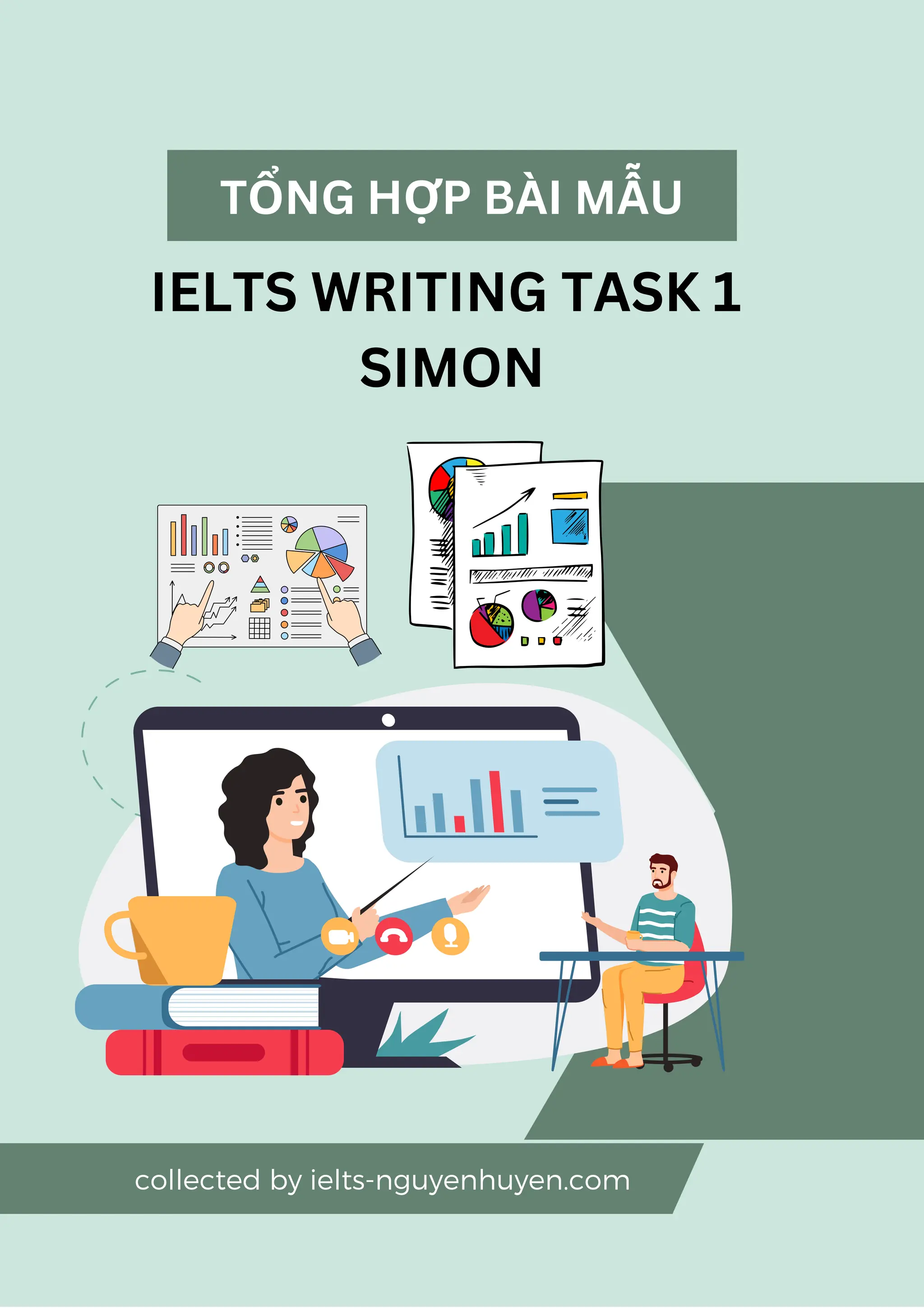 Tổng hợp bài mẫu IELTS Writing Task 1 - Simon - ielts-nguyenhuyen.pdf