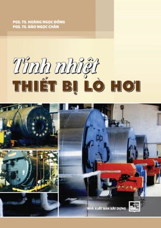 Tính nhiệt thiết bị lò hơi - PGS. TS. Hoàng Ngọc Đồng - 2014.pdf