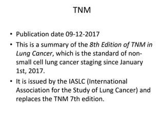 bronchogenic carcinoma TNM-8 edition | PPT