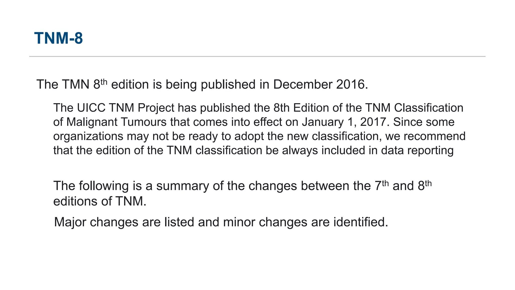 TNM8: Changes from TNM7 | PPTX