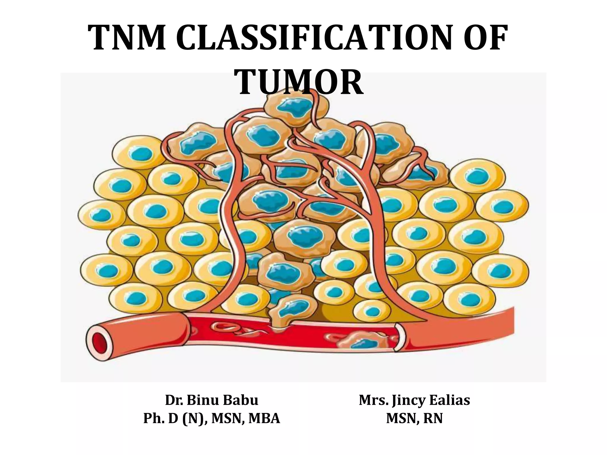 tnmstagingoftumor-220322164305.pptx