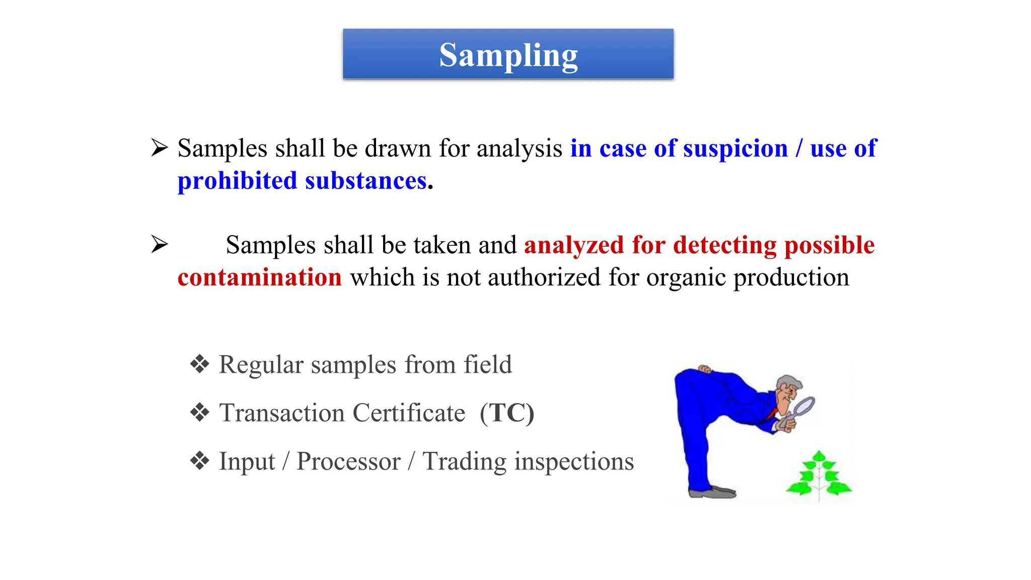 Organic farm- Sampling Procedures adopted for soil,water, plant ...