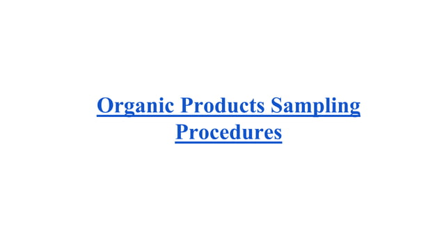Organic farm- Sampling Procedures adopted for soil,water, plant ...