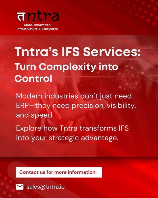 Tntra’s IFS Services: Transforming IFS into Industry Advantage | PDF