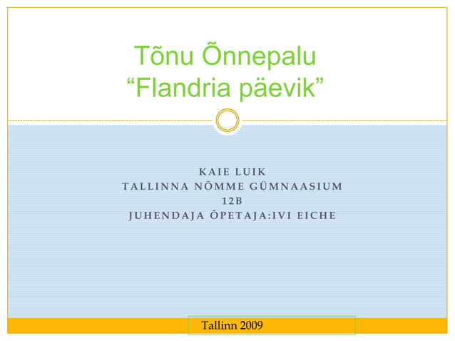 TõNu õNnepalu. Kaie | PPT