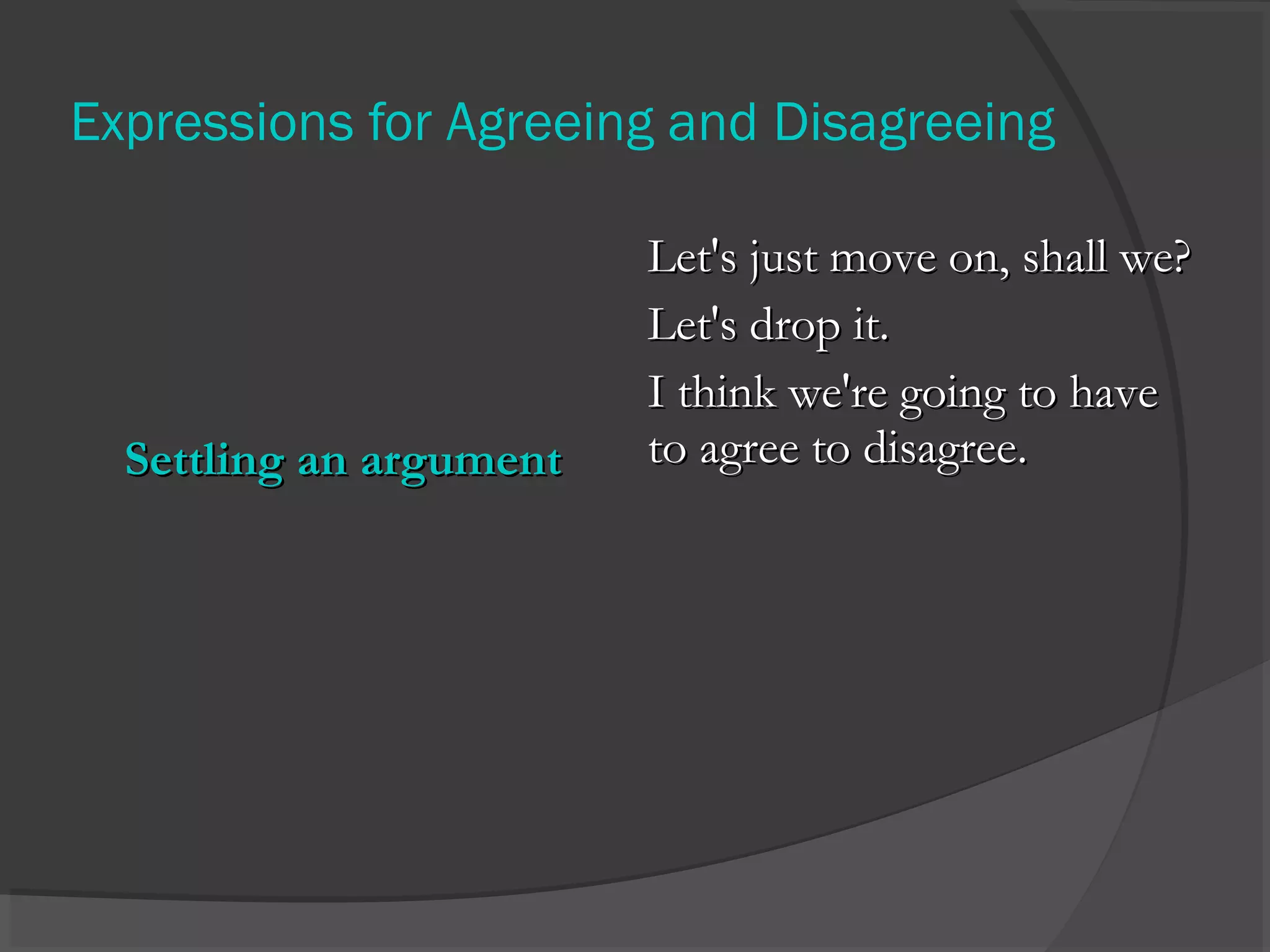To agree or to disagree | PPT