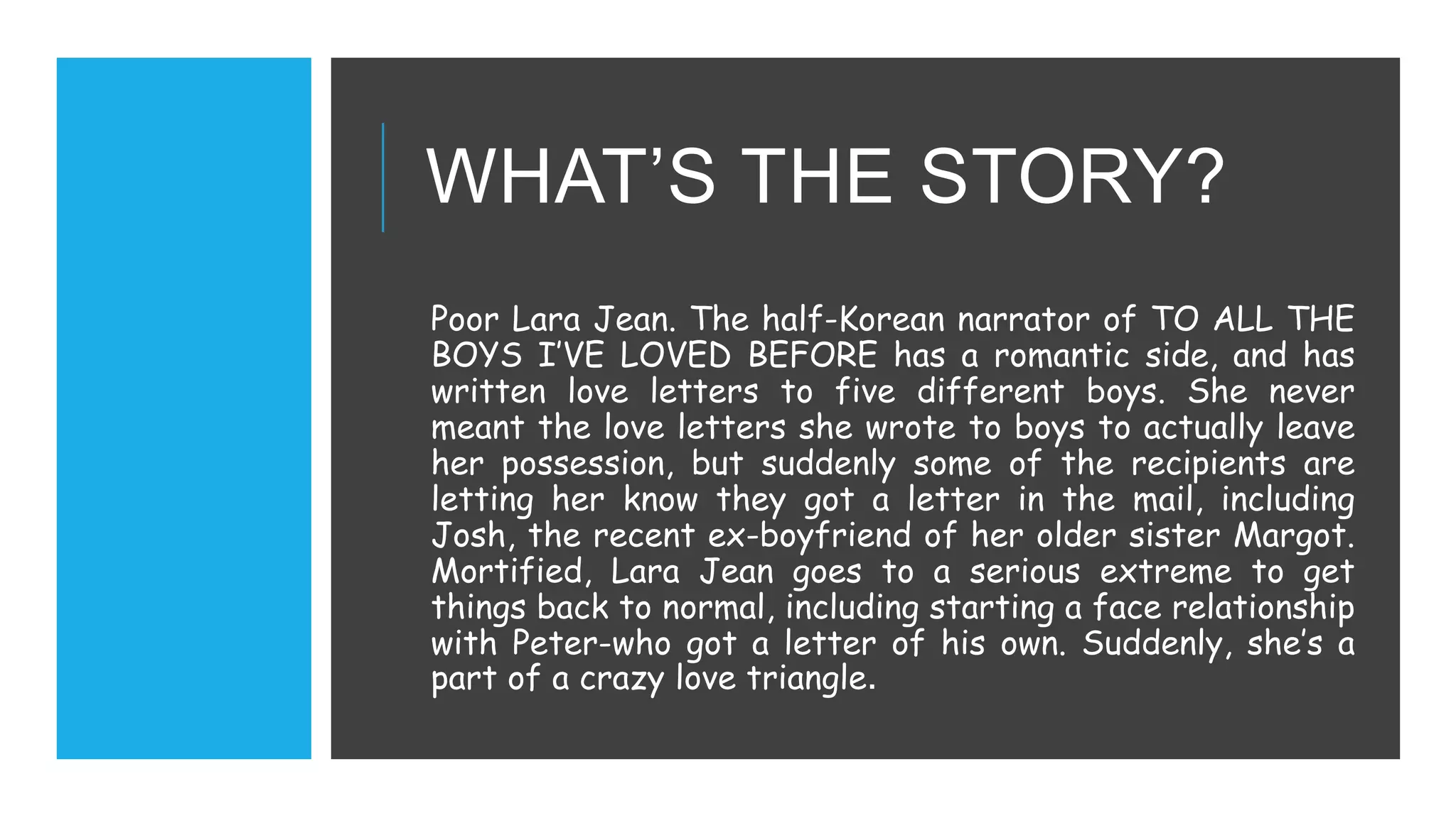 To all the boys I've loved before | PPTX