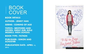 To all the boys I've loved before | PPTX