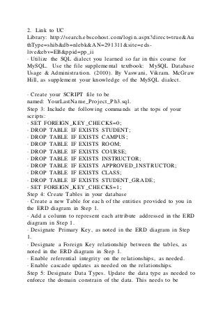 To apply all acquired knowledge in the last Project Assignments to | PDF