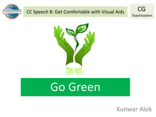 Toastmasters cc8 go green | PPT