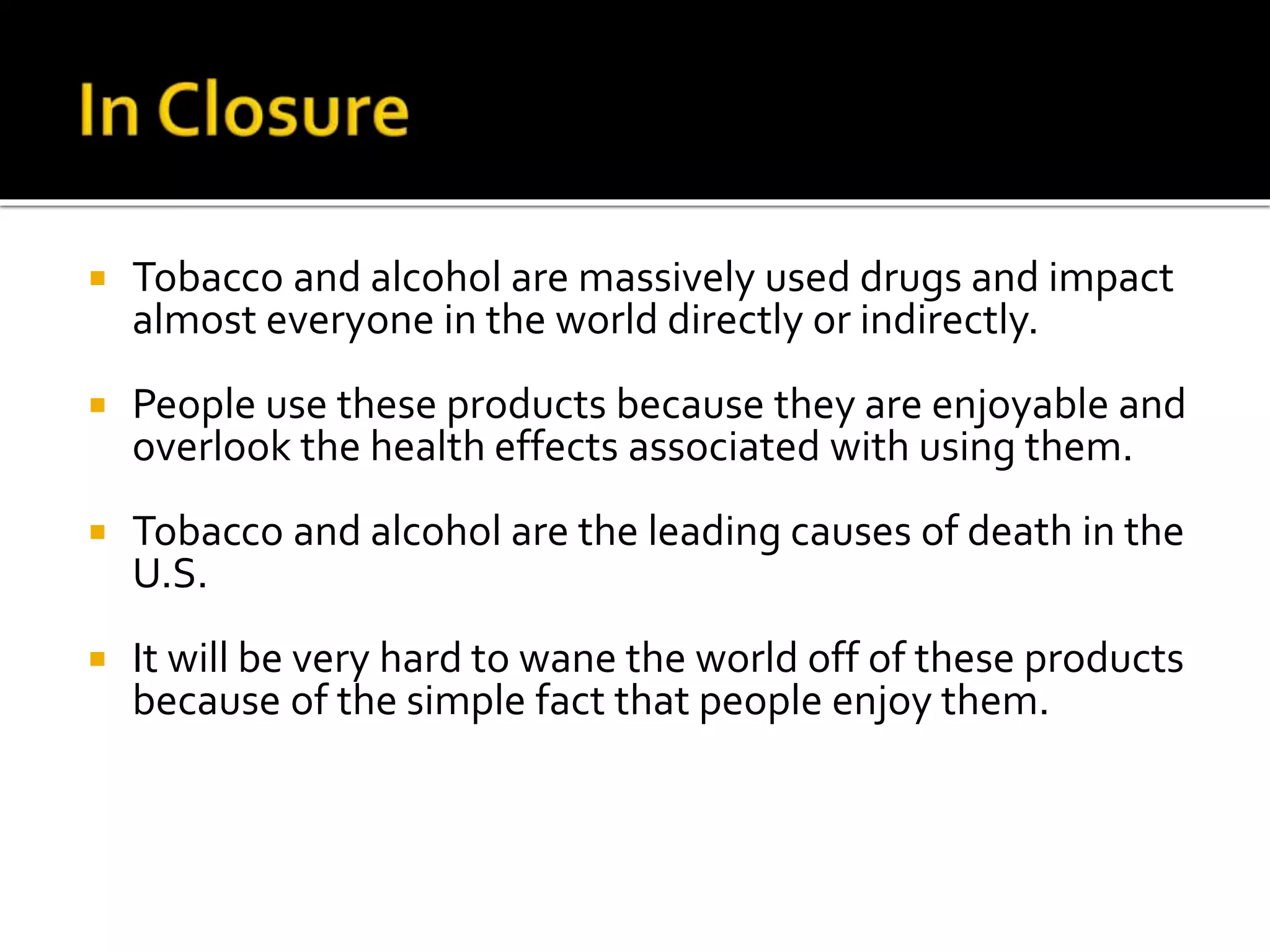 Tobacco and alcohol presentation | PPTX