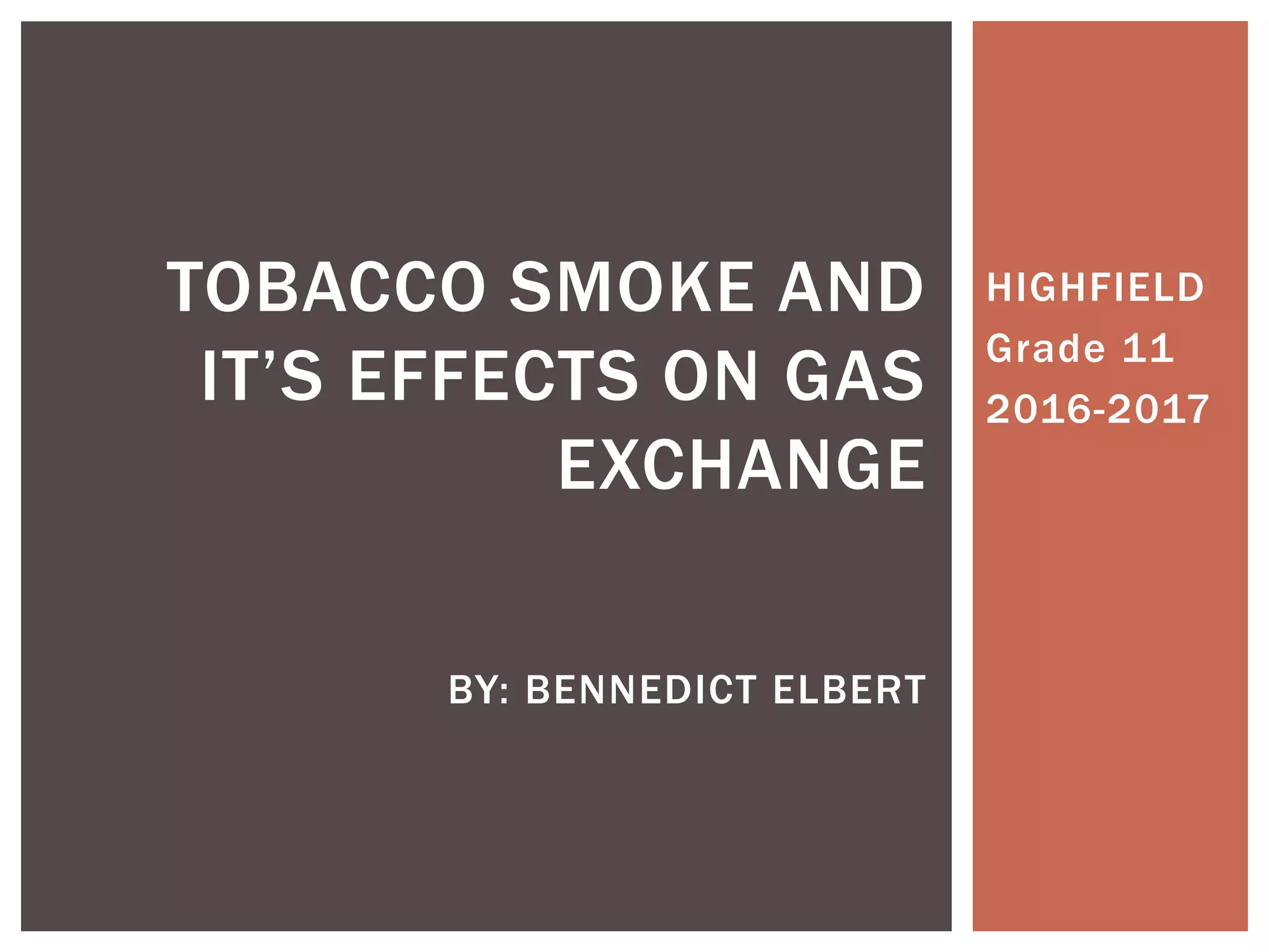 Tobacco smoke and it’s effects on gas exchange | PPTX