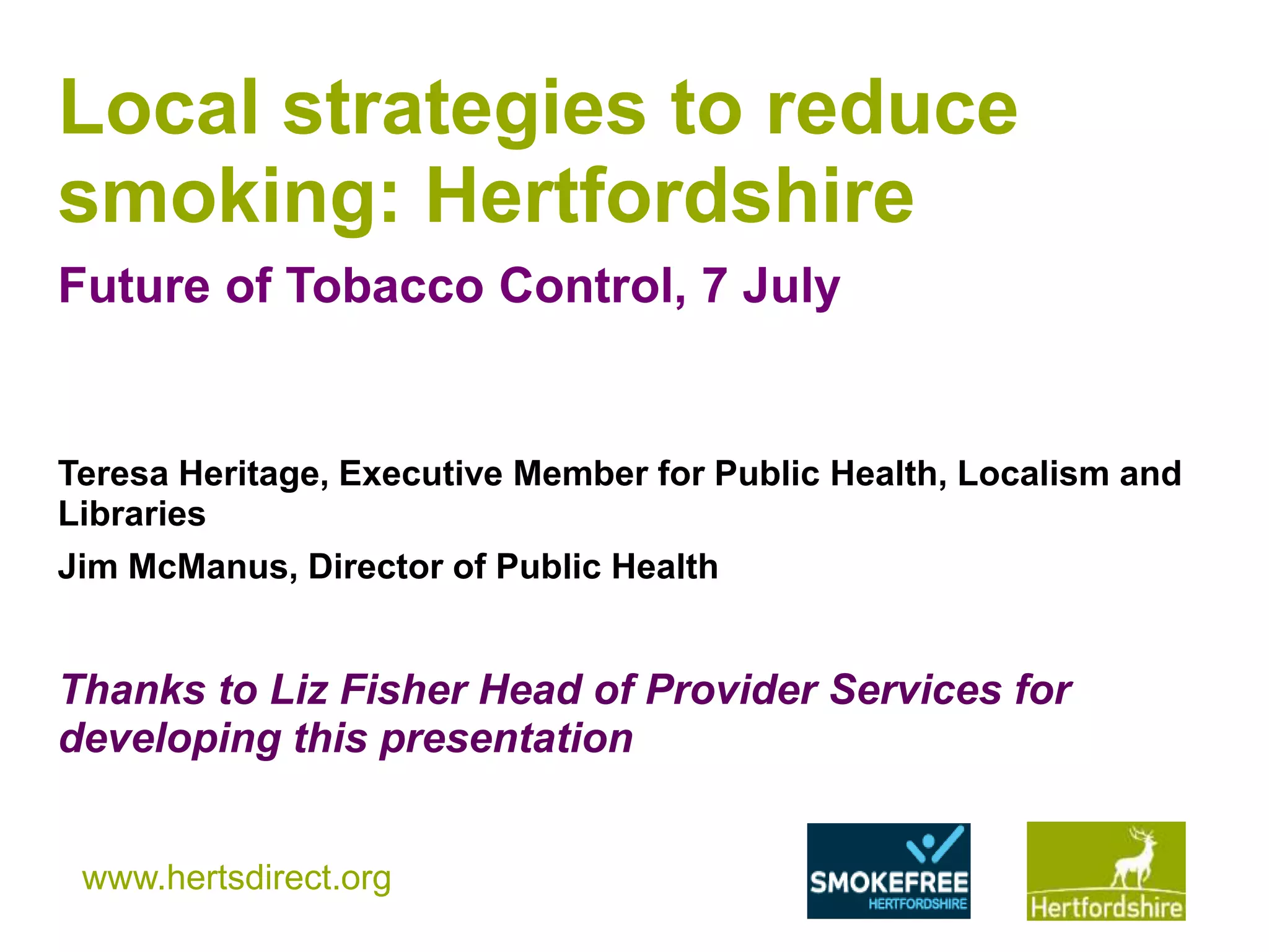 The future of tobacco control strategies - Hertfordshire | PPTX