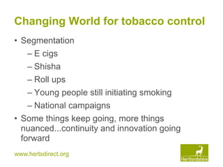 The future of tobacco control strategies - Hertfordshire | PPTX