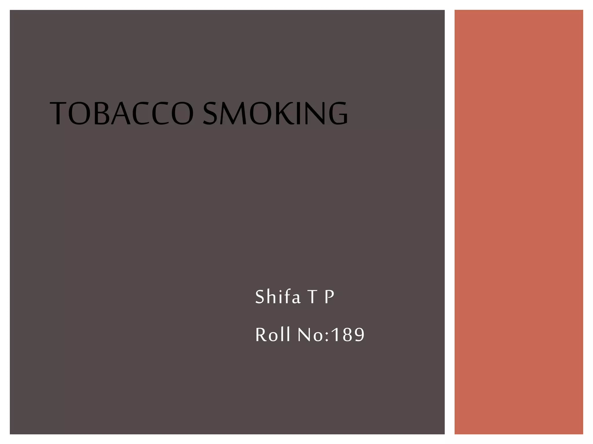 Tobaco smoking | PPTX