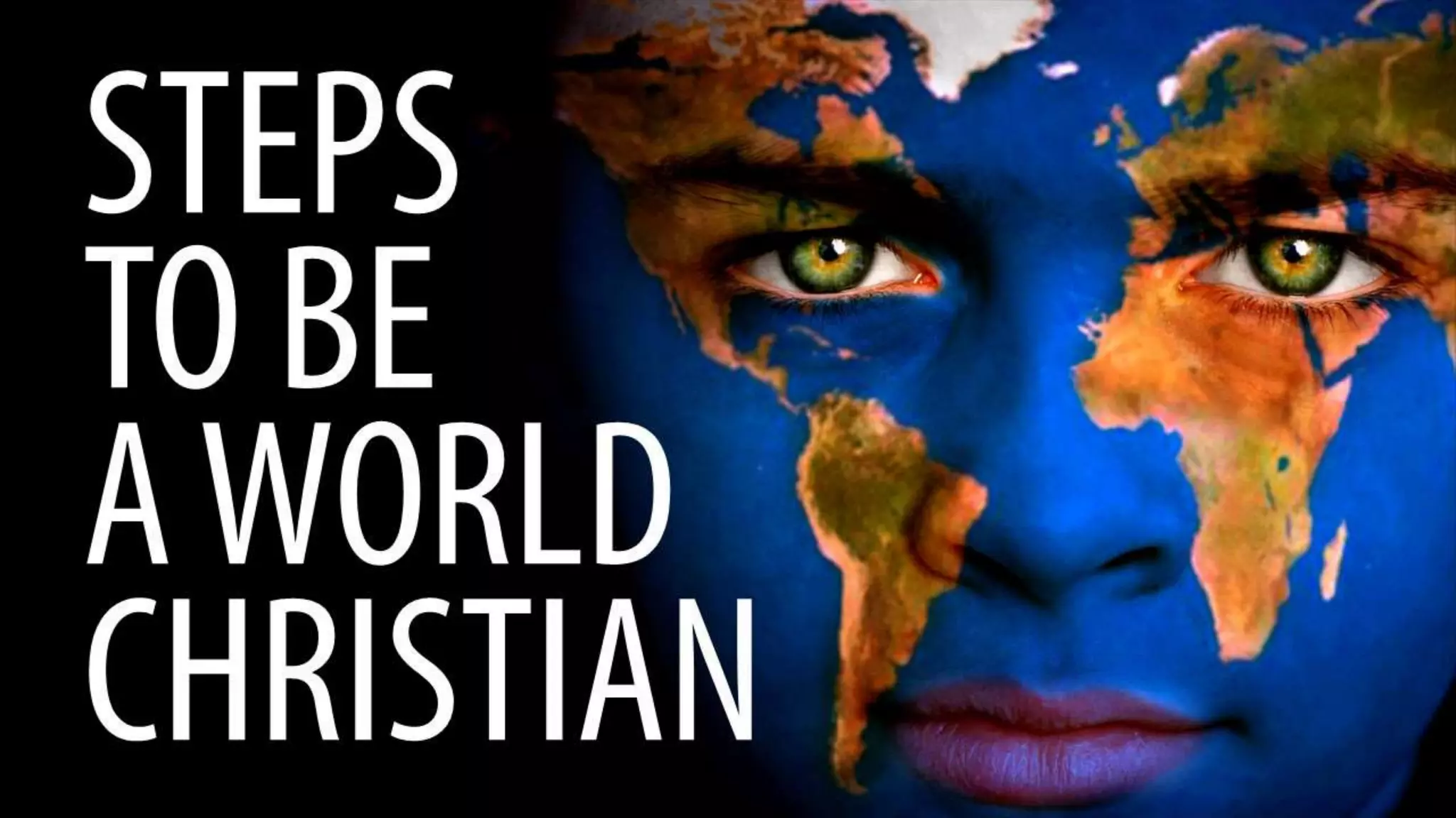 Steps to Be a World Christian | PPTX