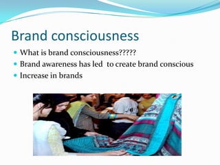 To be brand conscious........ | PPT
