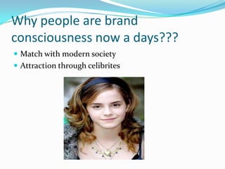 To be brand conscious........ | PPT