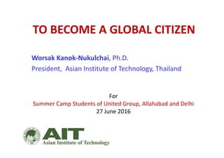To become global citizens | PPT