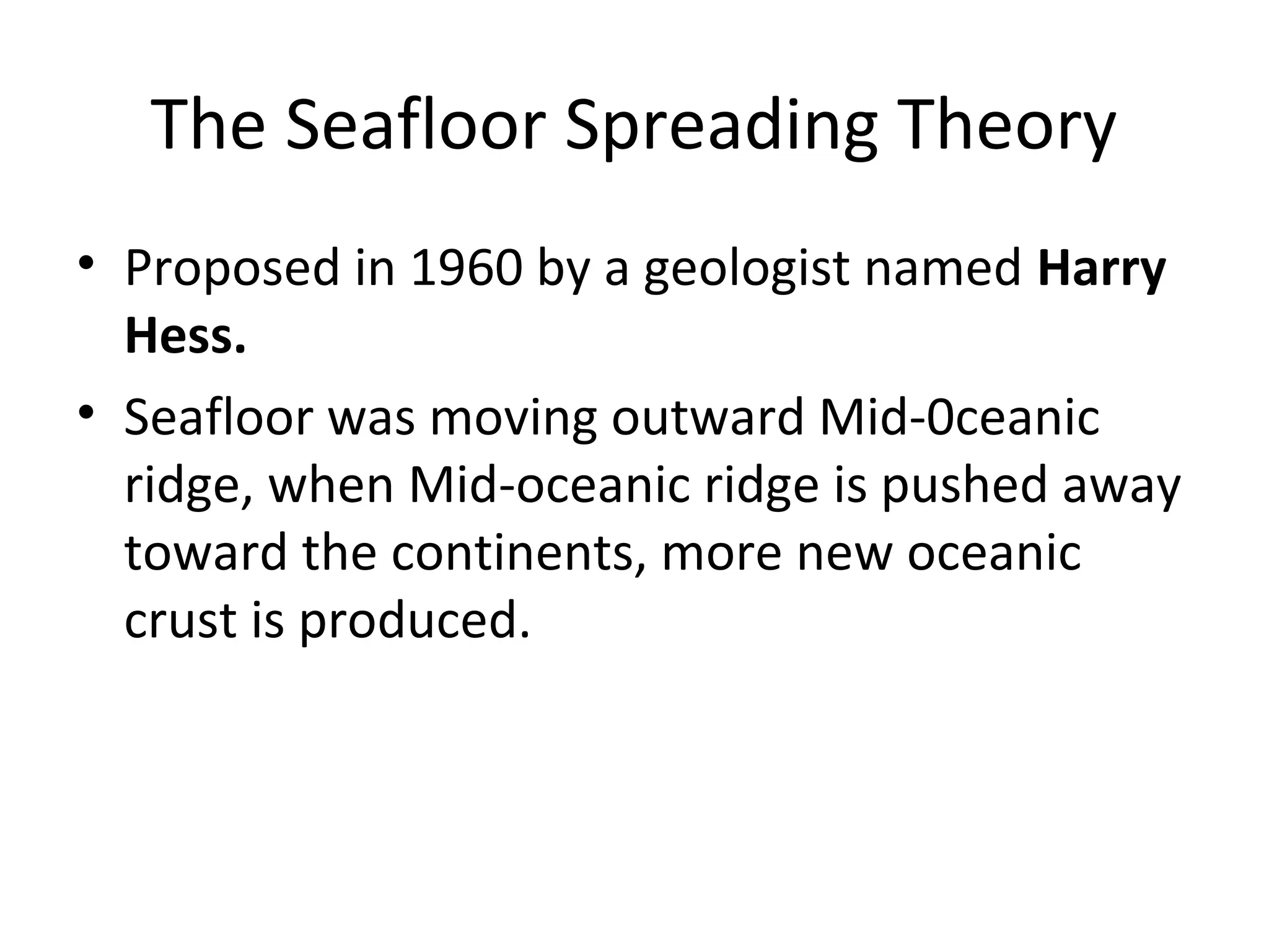 The Continental Drift and Seafloor Spreading Theory | PPT