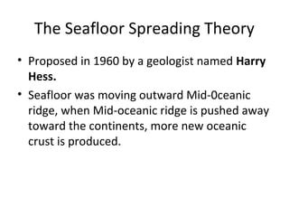 The Continental Drift and Seafloor Spreading Theory | PPT