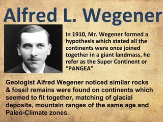 The Continental Drift and Seafloor Spreading Theory | PPT