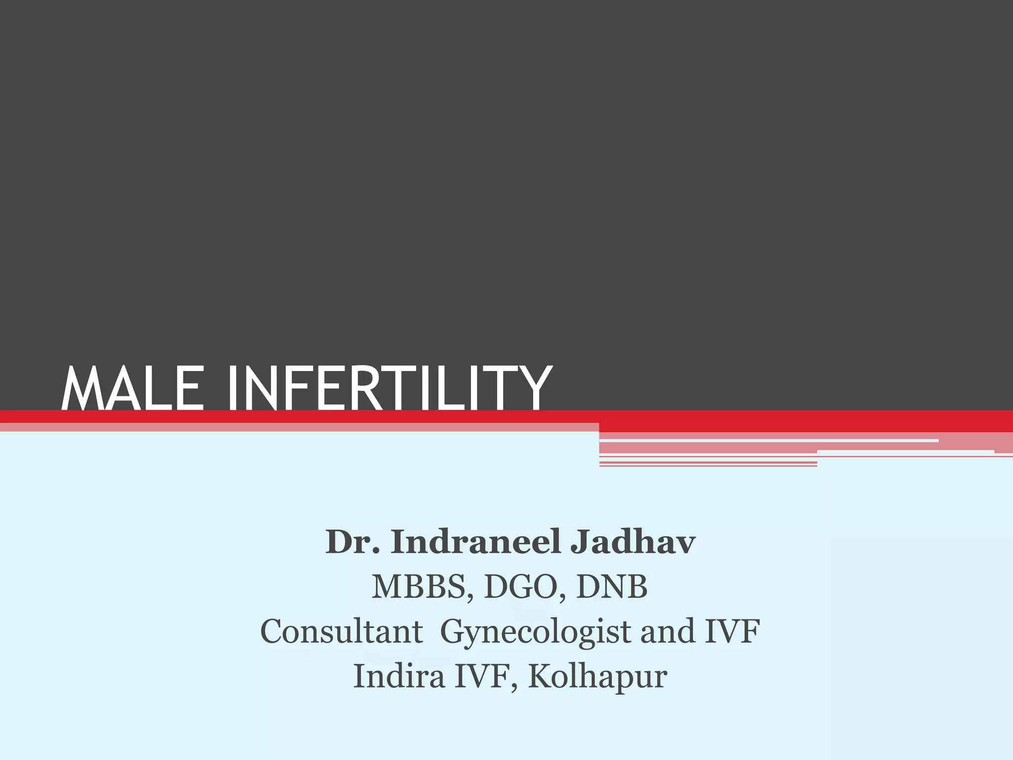 To be edited male infertility | PPTX